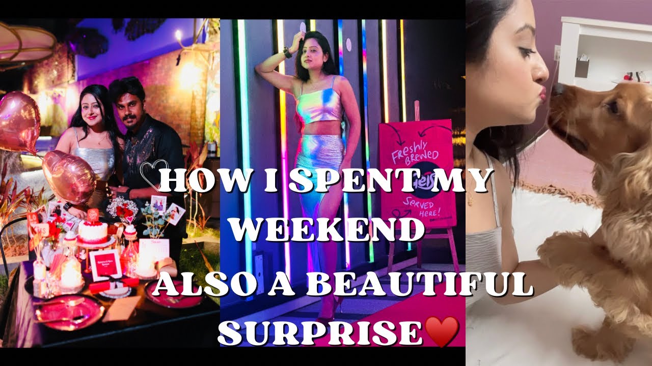 Weekend Vlog♥️Also special surprise by Birthday Engineers and Ruben ...