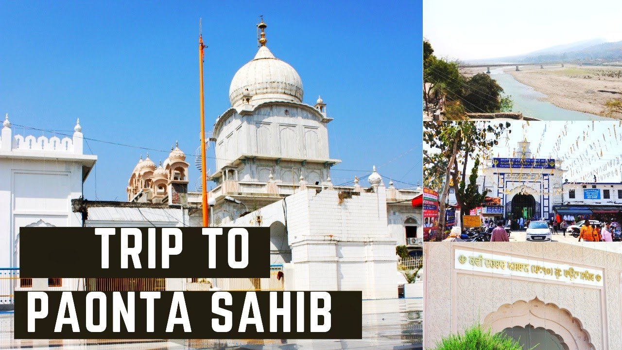 Gurudwara Shri PAONTA SAHIB | Himachal Pradesh | Sunny's Life - YouTube