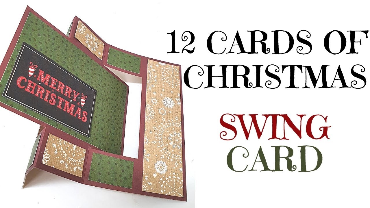 12 Cards of Christmas 2020 - Swing Card GET FREE PRINTABLE GUIDE - YouTube