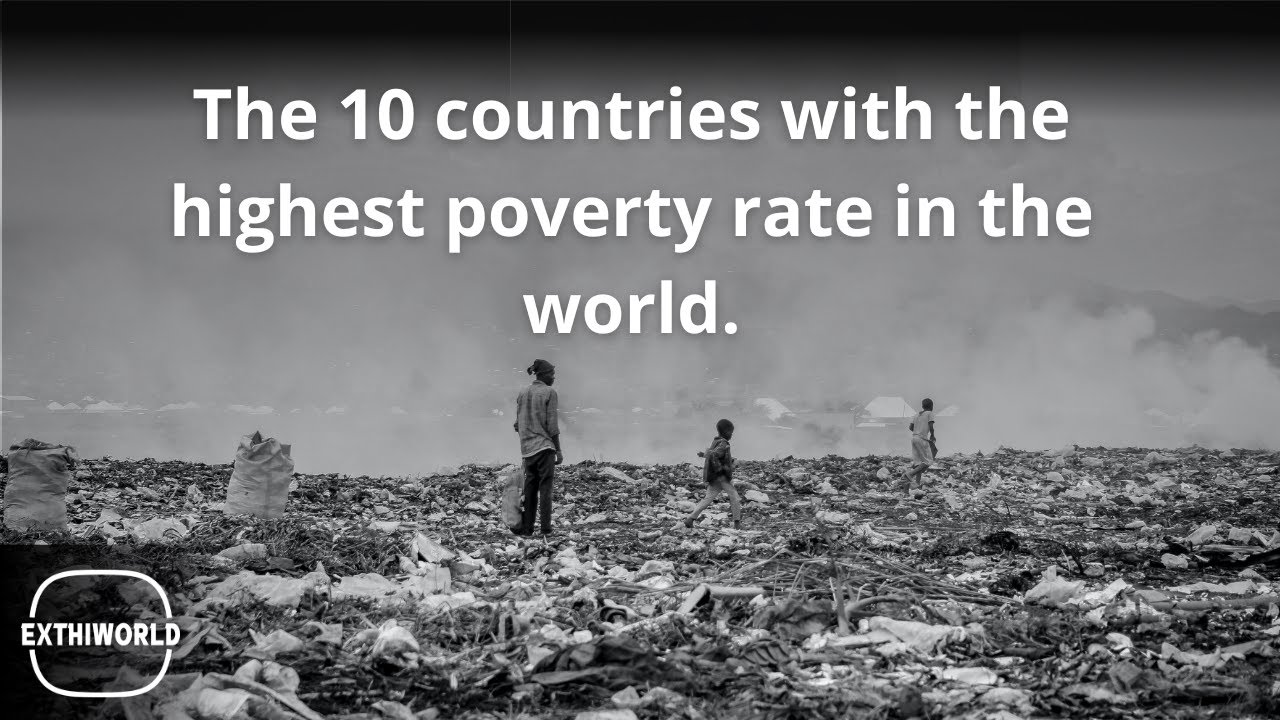 Countries With The Highest Poverty Rate – YPDJH