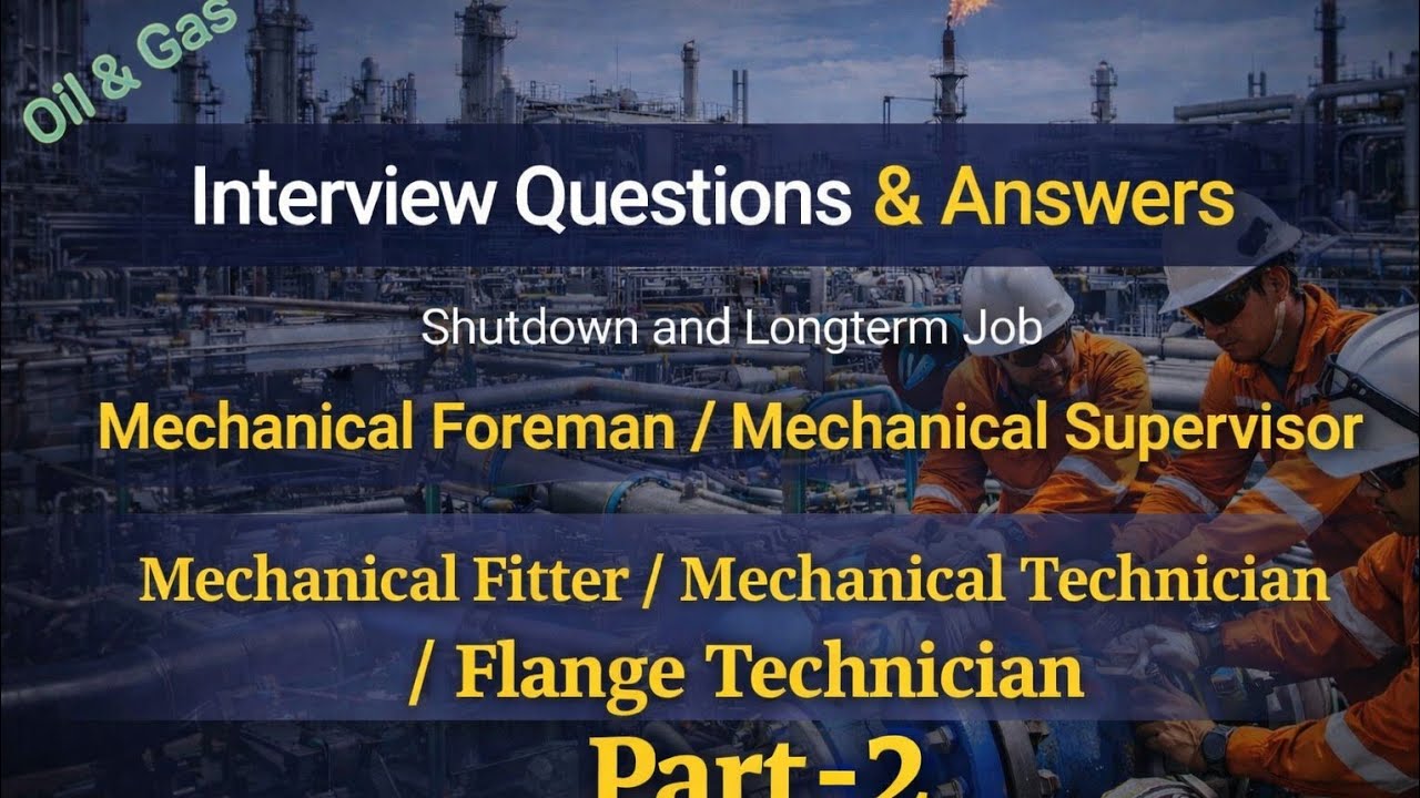 Mechanical Interview Questions & Answers PART-2 for Mechanical Foreman ...