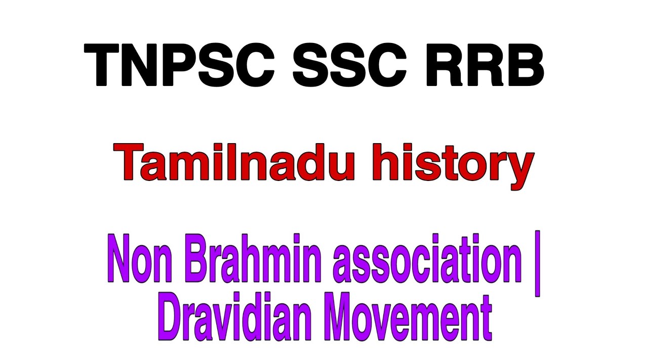 Tnpsc new book Notes | Non Brahmin Association in Tamilnadu | Dravidian ...
