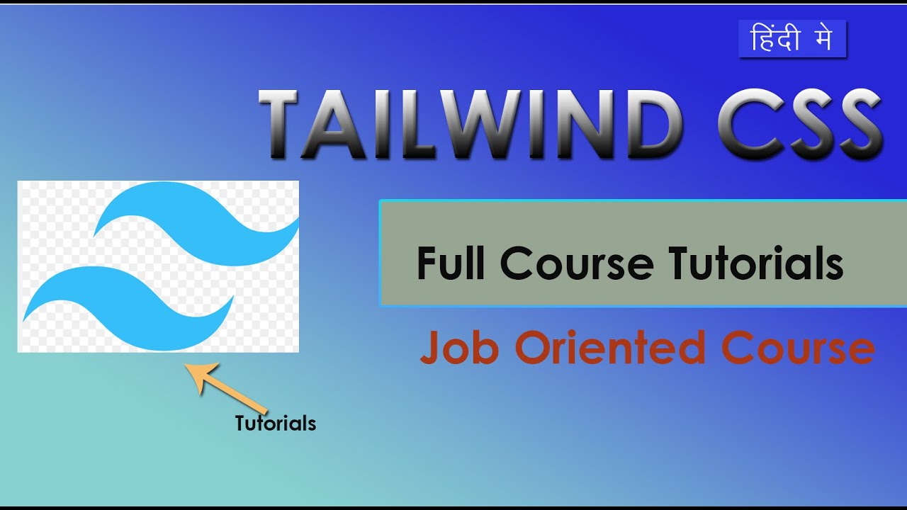 Tailwind CSS Full Course 2025 | Master Tailwind in Three Hour - YouTube