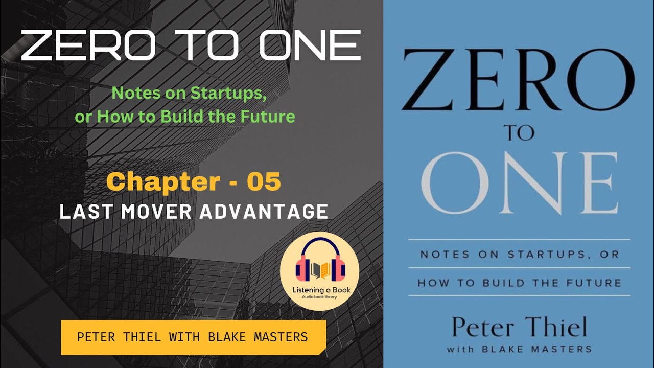 Zero To One - Chapter 05 - by peter thiel with blake masters ...