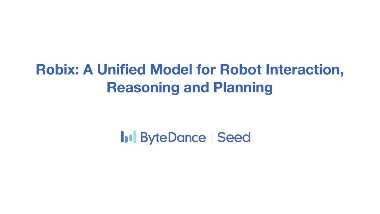 Robix: A Unified Model for Robot Interaction, Reasoning and Planning ...