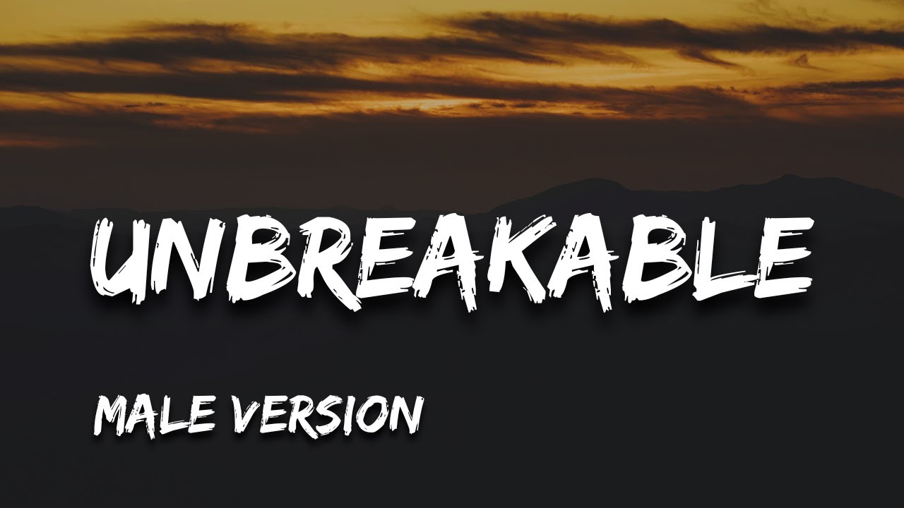 Full Song: Unbreakable : Male Version - New Motivational And ...