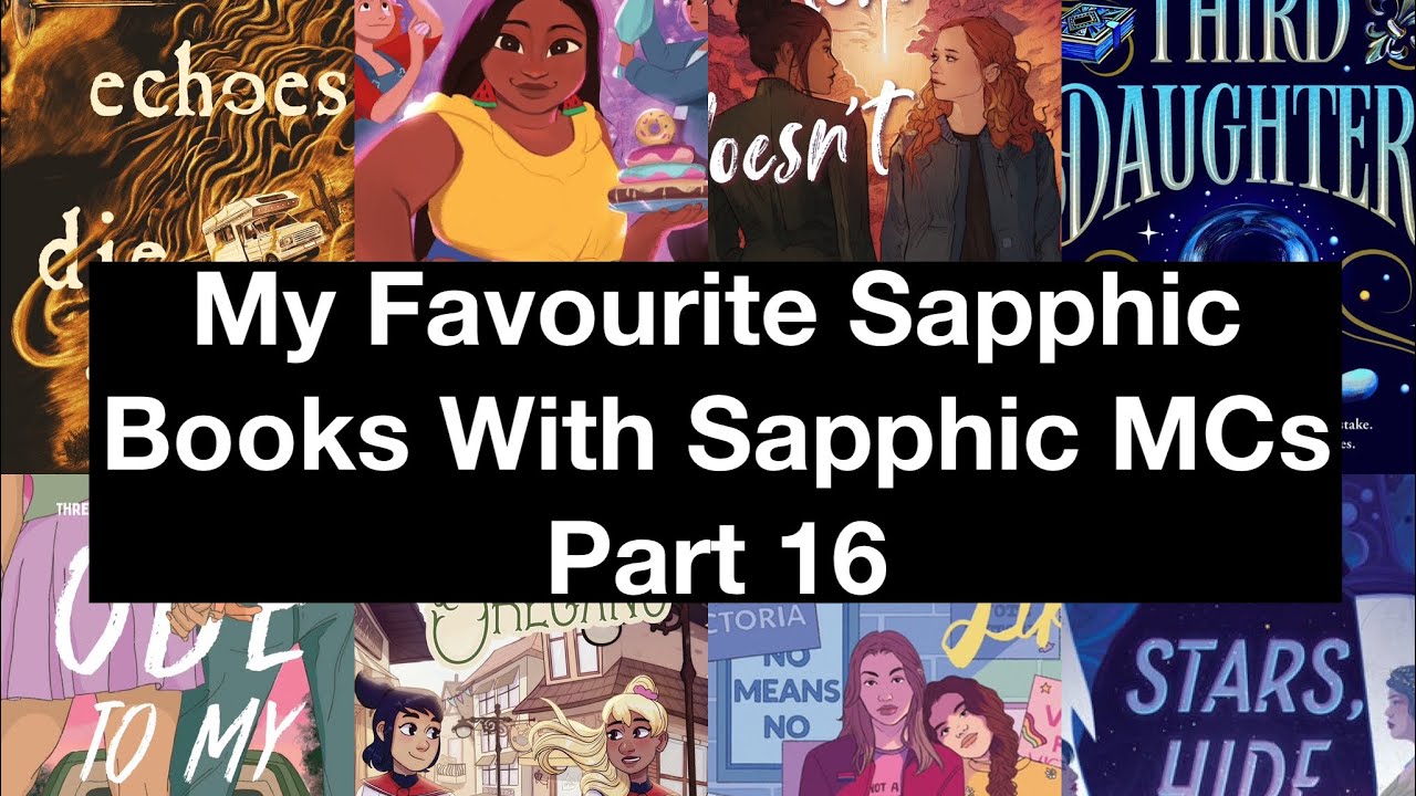 My Favourite Sapphic Books With Sapphic MCs Part 16 - YouTube