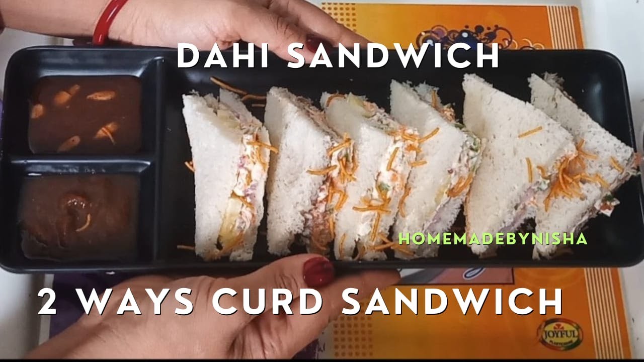 Dahi Sandwich Recipe - 2 Ways Refreshing Snack | Hung Curd Sandwich ...