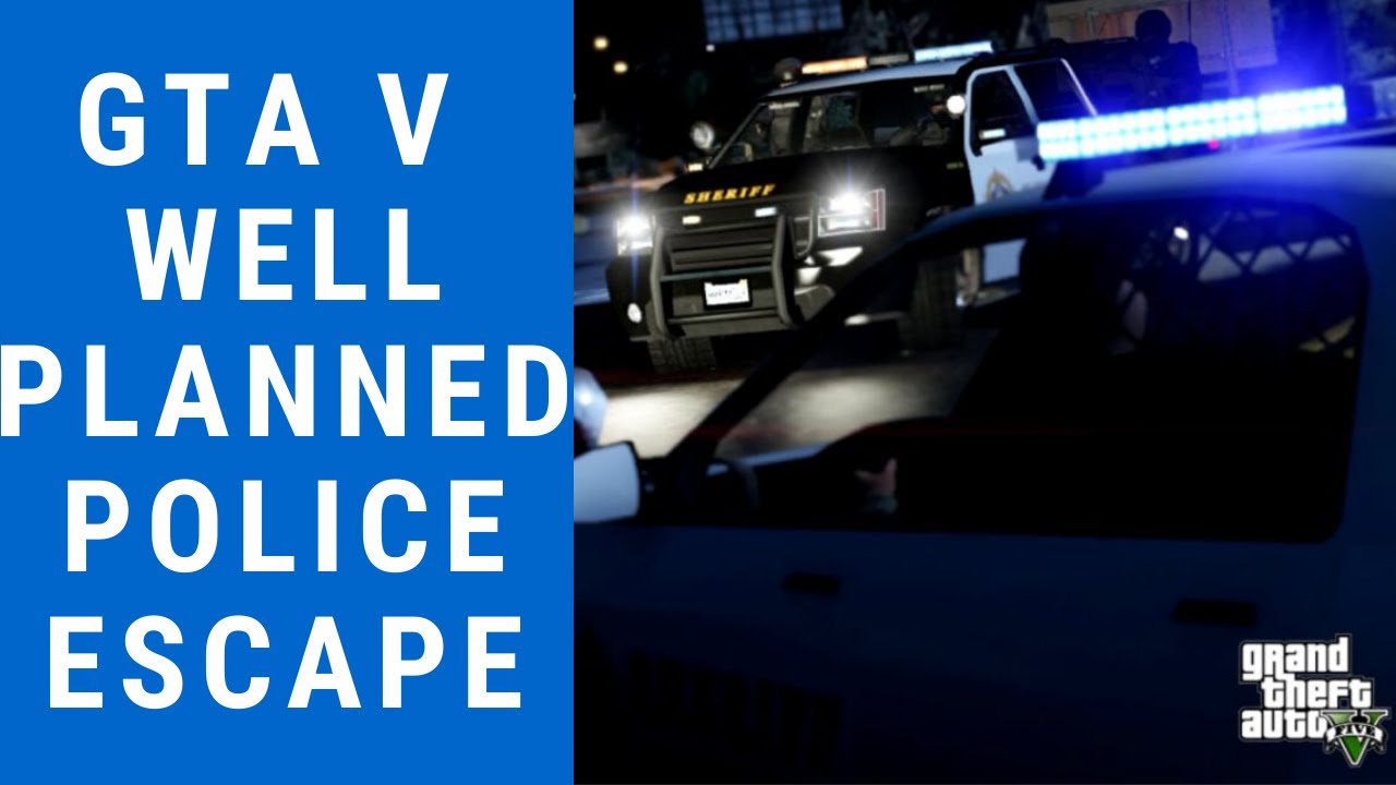 Gta V Well Planned Police Escape (gta v police escape) - YouTube