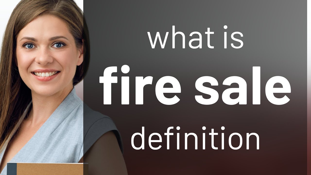 Fire sale | meaning of FIRE SALE - YouTube