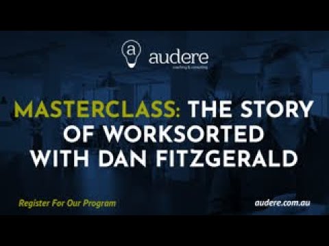 Masterclass: The Story Of Worksorted With Dan Fitzgerald - YouTube