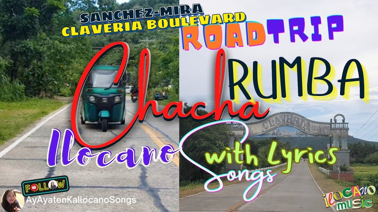 ILOCANO RUMBA CHACHA💃🕺⛰️ROAD TRIP SANCHEZ-MIRA TO CLAVERIA BOULEVARD🌿 ...