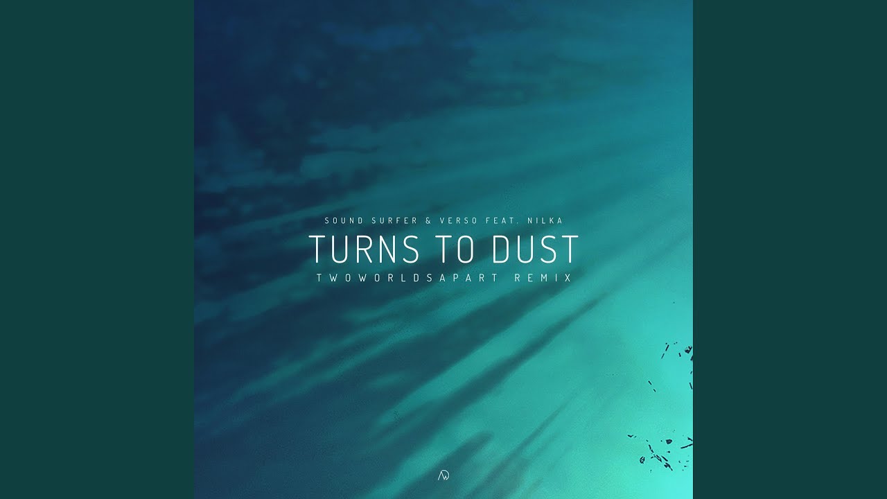 Turns to Dust (feat. Nilka) (TwoWorldsApart Remix) - YouTube Music