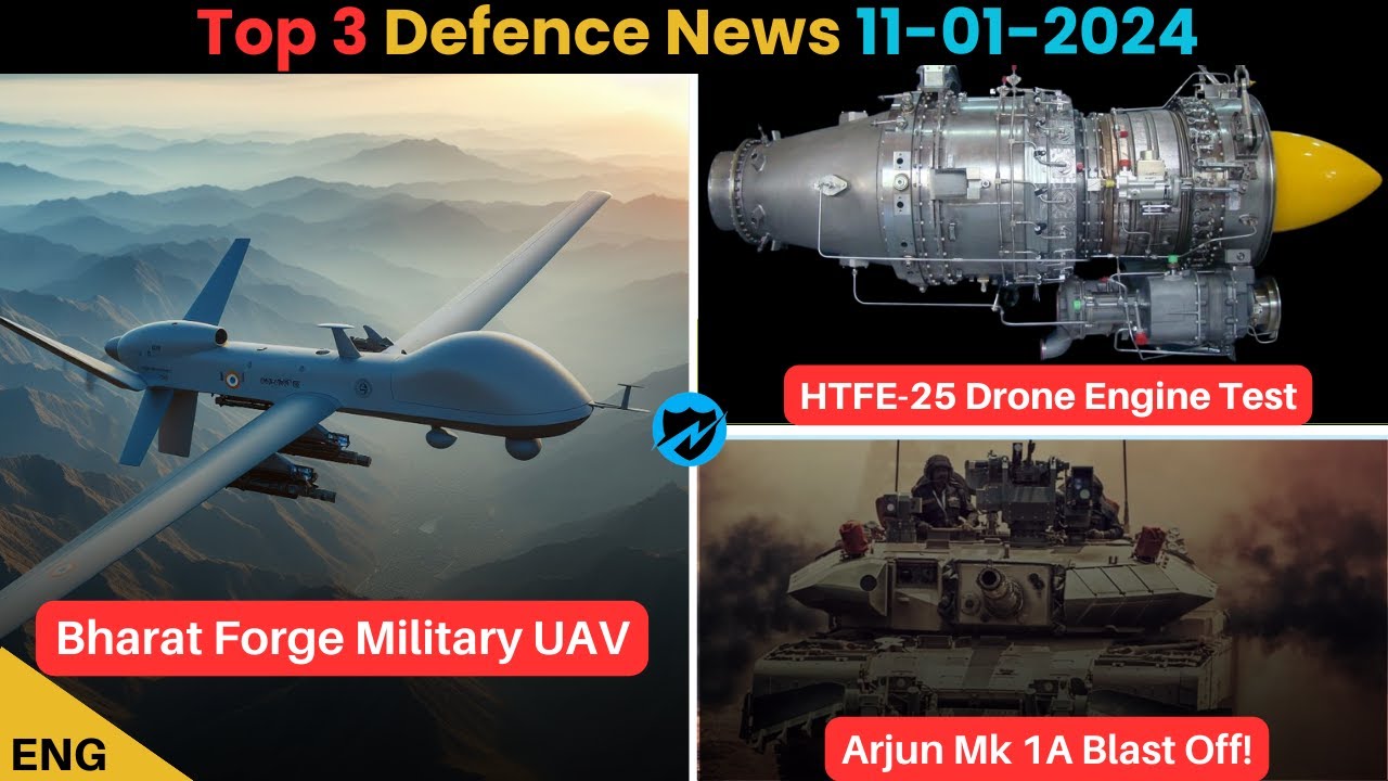 Bharat Defence News: HTFE-25 Engine Test, Arjun Mk 1A Tank First ...