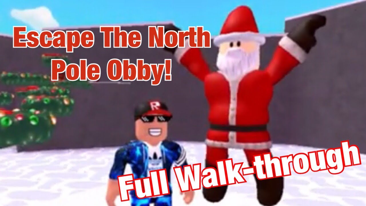 Roblox Escape North Pole Obby! Full Walk-through - YouTube