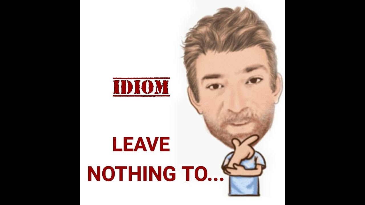 Leave Nothing to the Imagination - Idioms (673) English Tutor Nick P ...