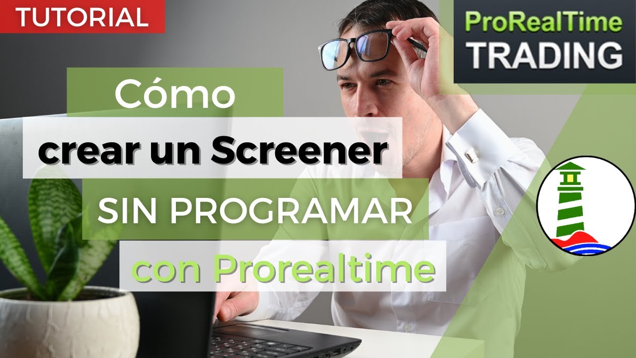 Tutorial - Cómo crear un Screener SIN PROGRAMAR con Prorealtime - YouTube