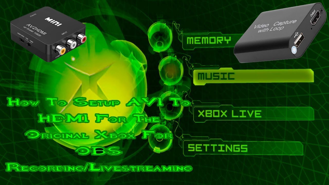How To Setup AVI To HDMI For The Original Xbox For OBS Recording ...