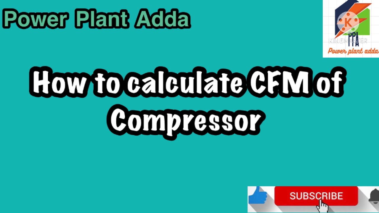 CFM Compressor How To Calculate Cfm Of Compressor YouTube cfm-compressor-how-to-calculate-cfm-of-compressor-youtube