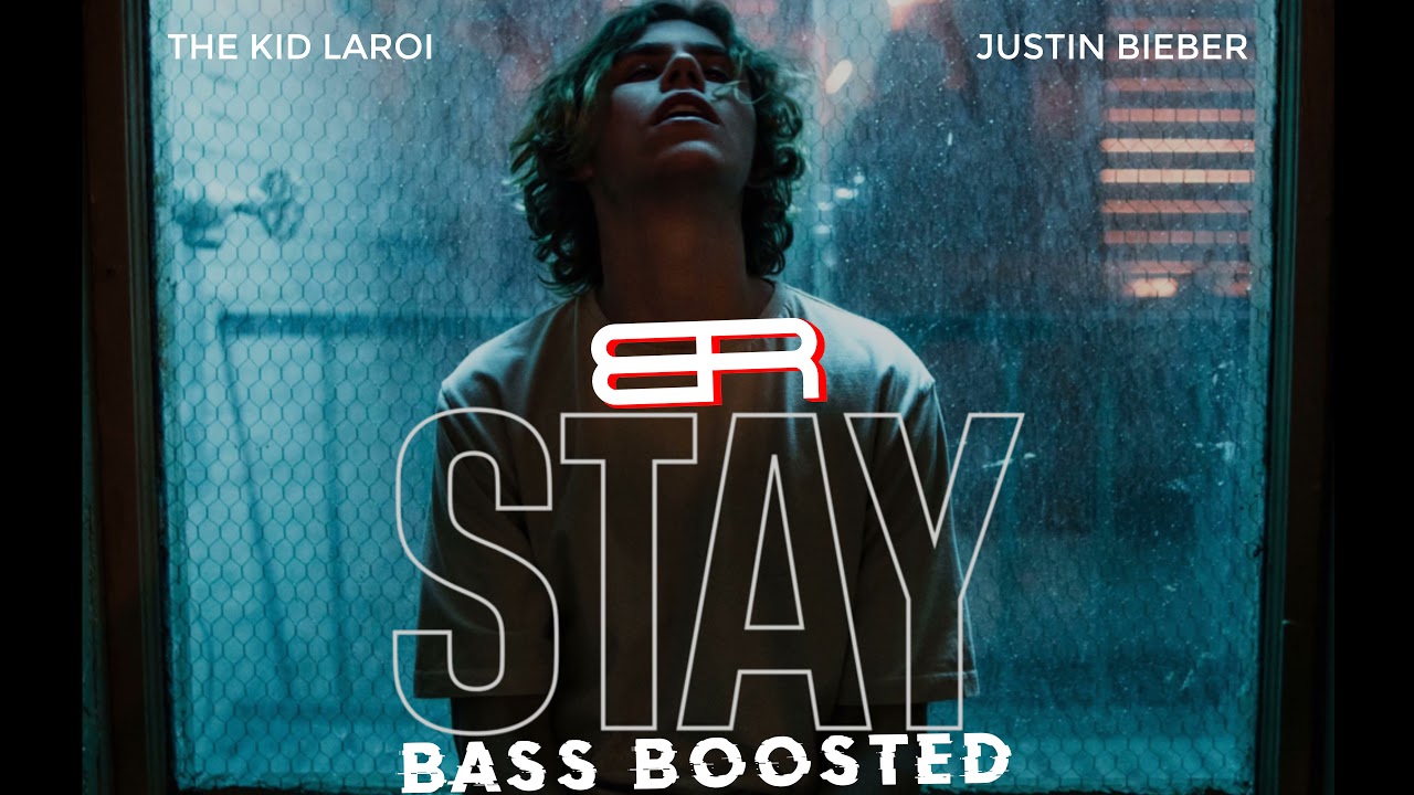 The Kid LAROI, Justin Bieber - Stay (Clean Bass Boost) - YouTube
