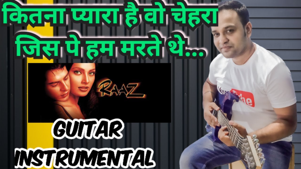 Kitna Pyara Hai Ye Chehraa | RAAZ | Guitar Instrumental - YouTube