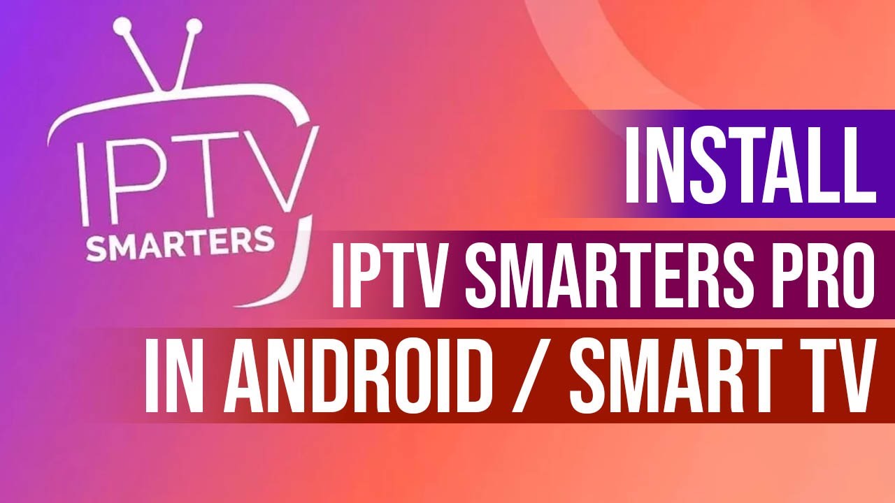 How to Install IPTV Smarters Pro | Smart TV and Google TV - YouTube