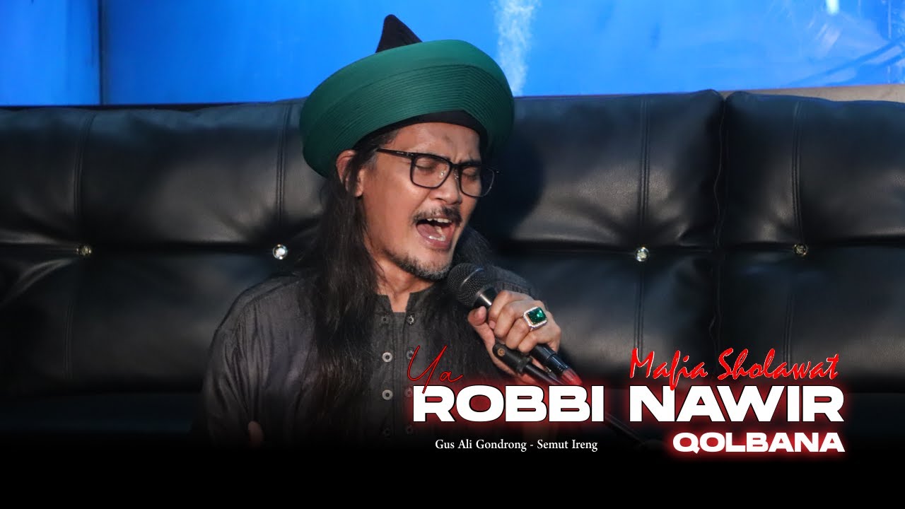 YA ROBBI NAWIR QOLBANA - ABAH ALI MAFIA SHOLAWAT - YouTube