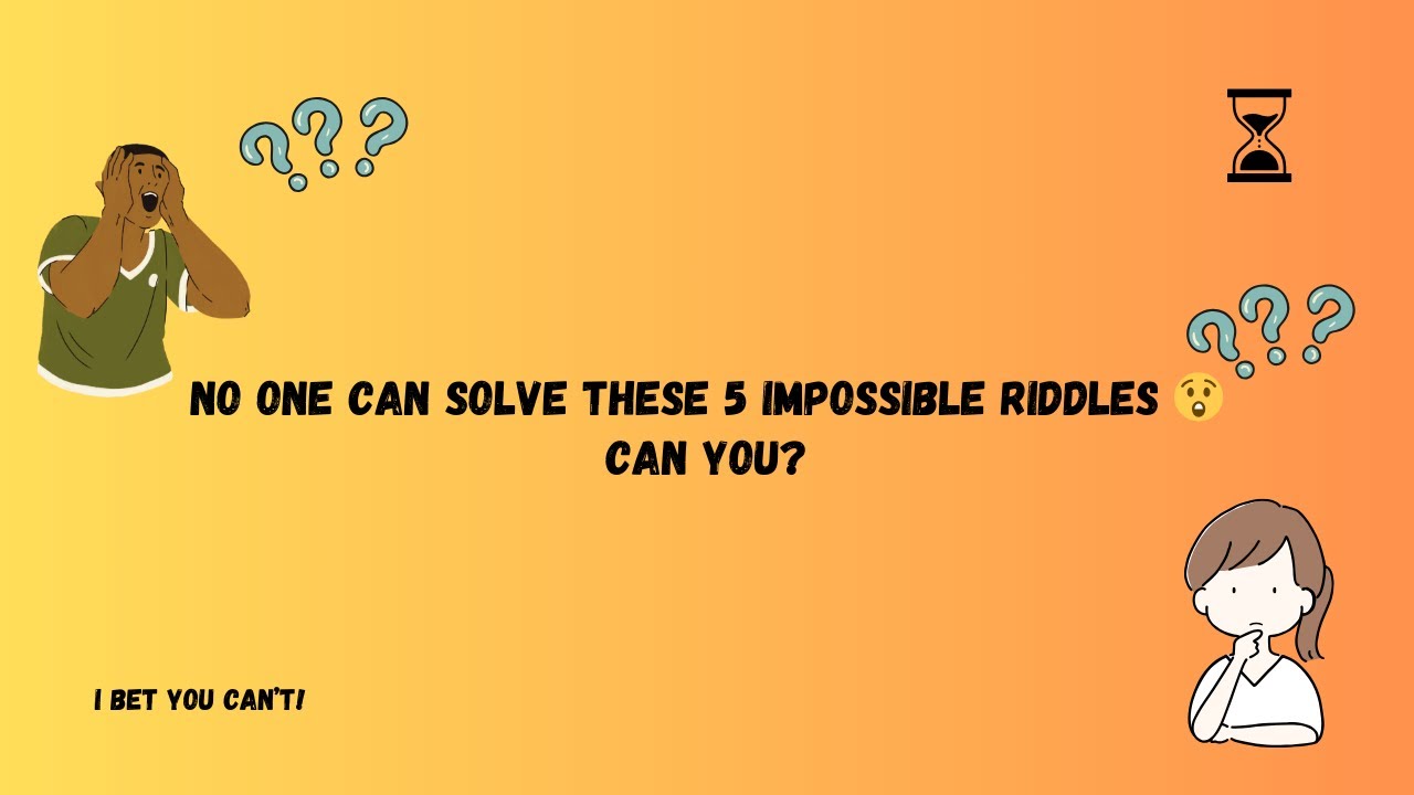 Can You Solve These 5 Impossible Riddles? 🤔 - YouTube