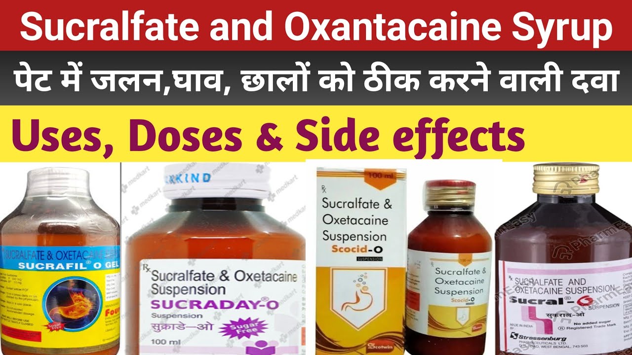 Sucralfate and Oxetacaine Suspension | Sucral O Syrup Uses in Hindi ...