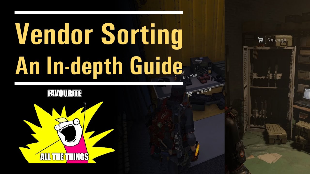 Vendor Sorting & Inventory Settings - An In-depth Guide - How i deal with loot - The Division 2 ...