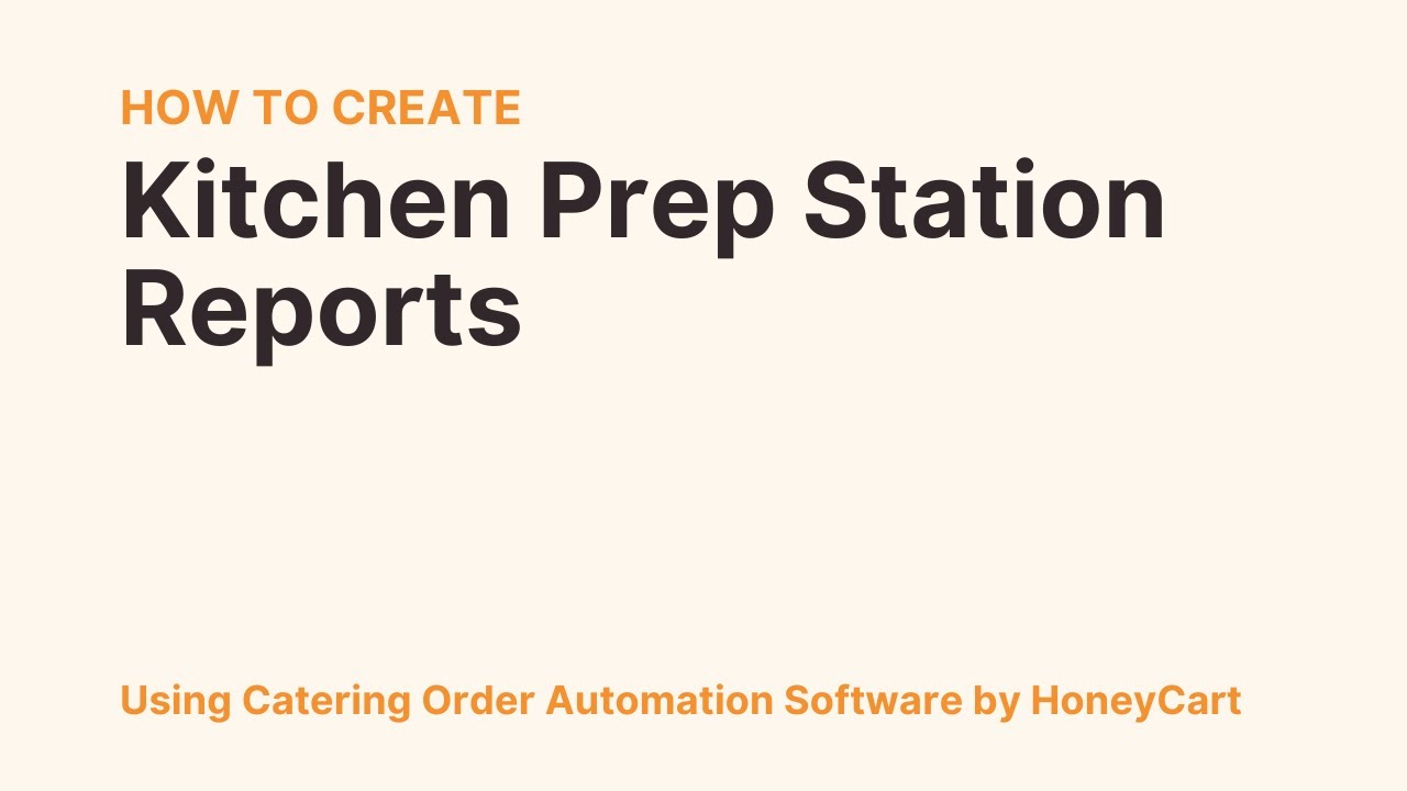 Kitchen Prep Stations Reports for Catering - YouTube