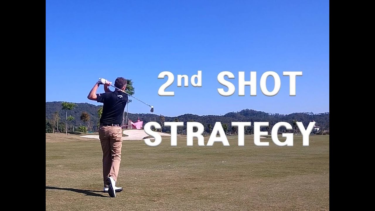 2nd SHOT STRATEGY - YouTube