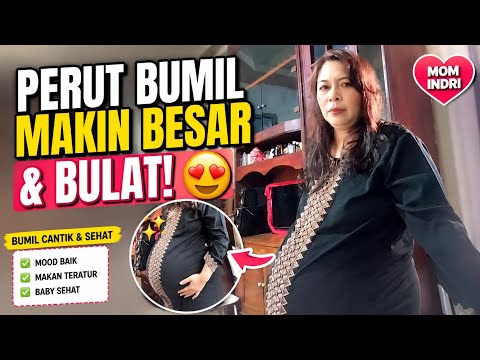 Perut Bumil Makin Besar dan Bulat | Beautiful Pregnancy Journey