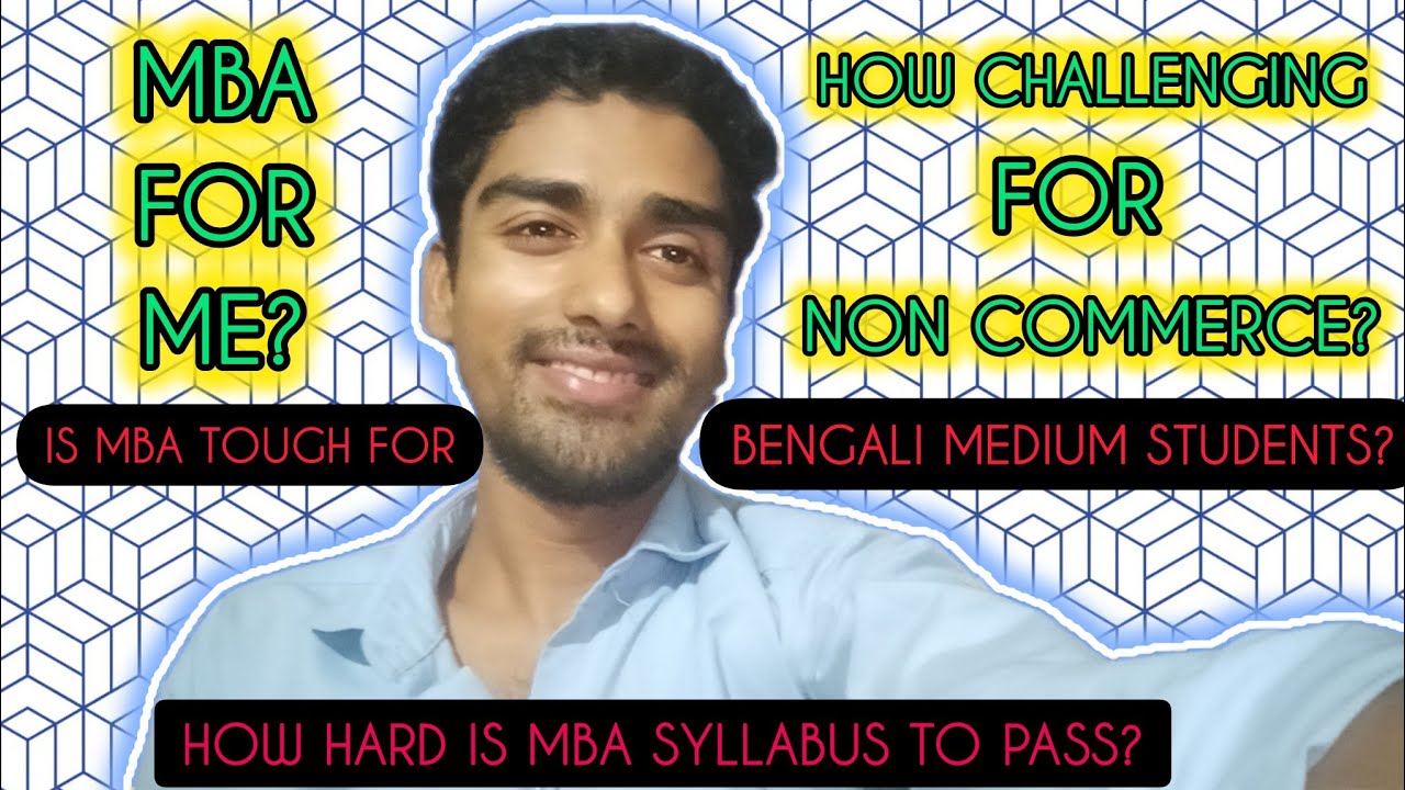 MBA for Me? How Hard is MBA Syllabus to Pass? How Much Study Needed ...