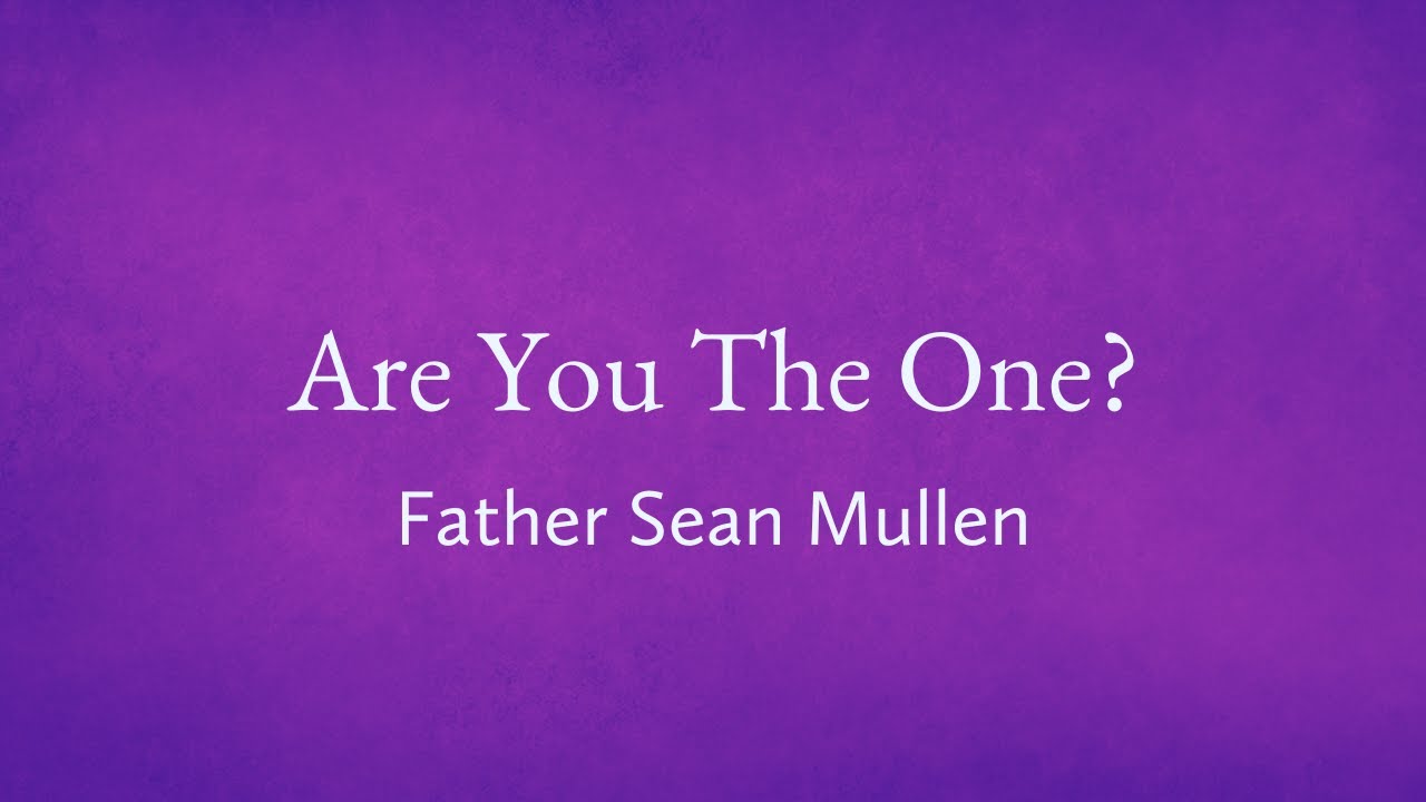 Sermon: The Third Sunday of Advent - 12.11.22 - YouTube