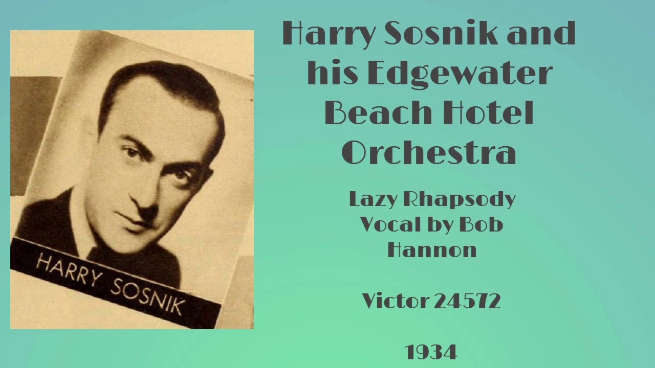 Harry Sosnik's theme song - Lazy Rhapsody - Harry Sosnik and his ...