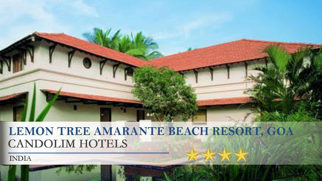 Lemon Tree Amarante Beach Resort, Goa - CandolimHotels, India - YouTube