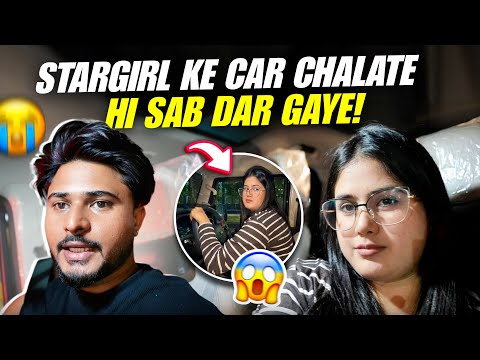 STARGIRL KE CAR CHALATE HI SAB DAR GAYE 😱 | STUFFY KO LAGI CHOT 💔 | NEW TRIP START ❤️