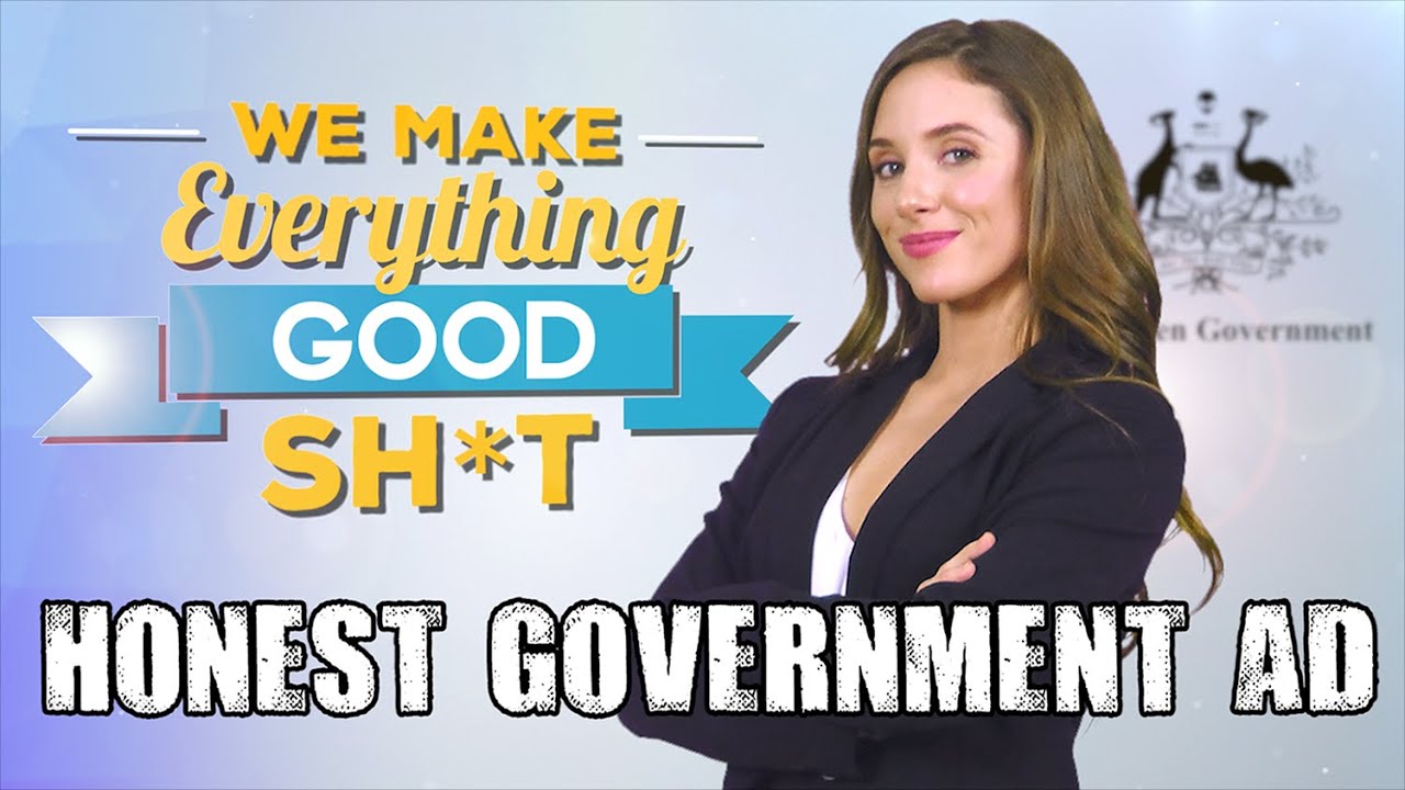 Honest Government Ad | We Make Everything Good Sh!t - theAnalysis.news