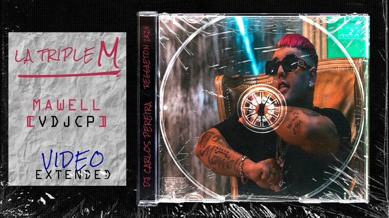 La Triple M [Extended] Mawell [VDJCP] - YouTube