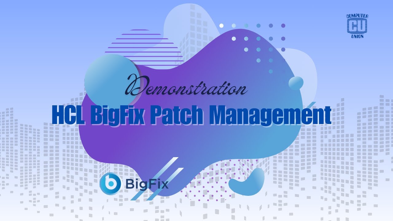 Demo HCL BigFix Patch Management by CU - YouTube