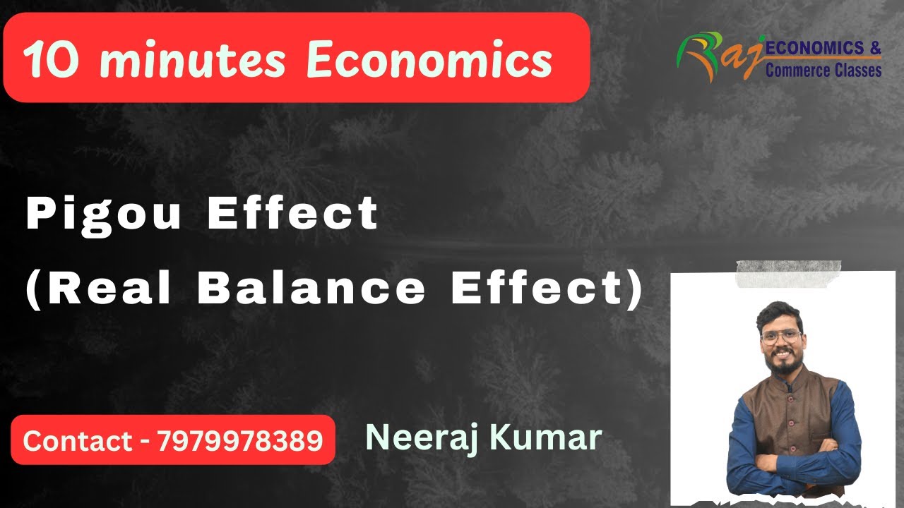 Pigou Effect | Real Balance Effect | 10 minutes economics by ...