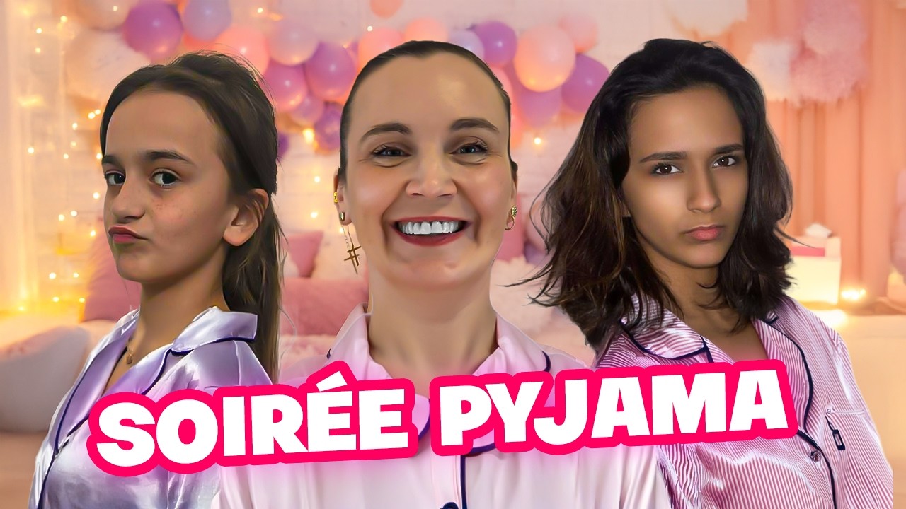 NOTRE PREMIÈRE SOIRÉE PYJAMA ! - YouTube