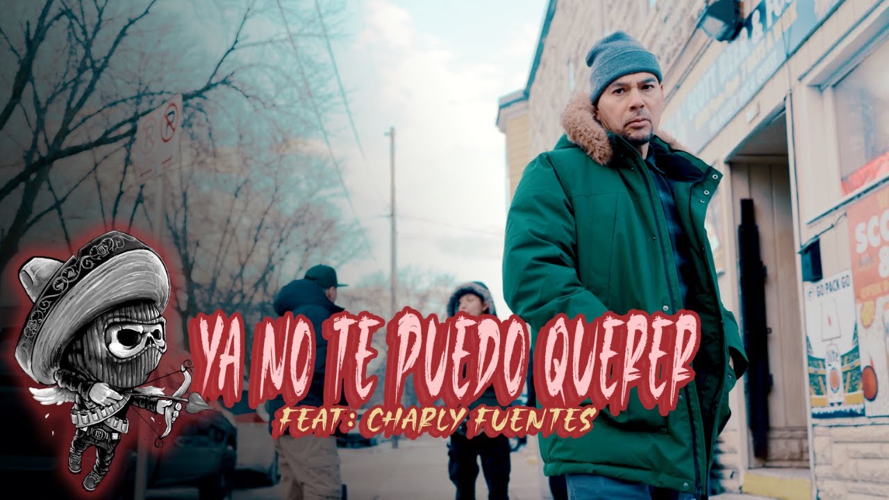 Kinto Sol, Charly Fuentes - Ya No Te Puedo Querer (Video Oficial ...