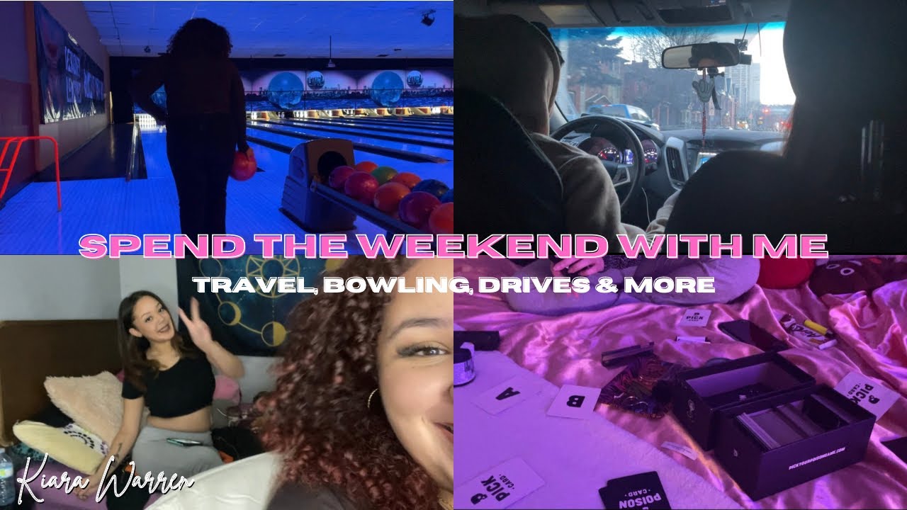 SPEND THE WEEKEND WITH ME | travel, bowling, drives & more! | Kiara ...