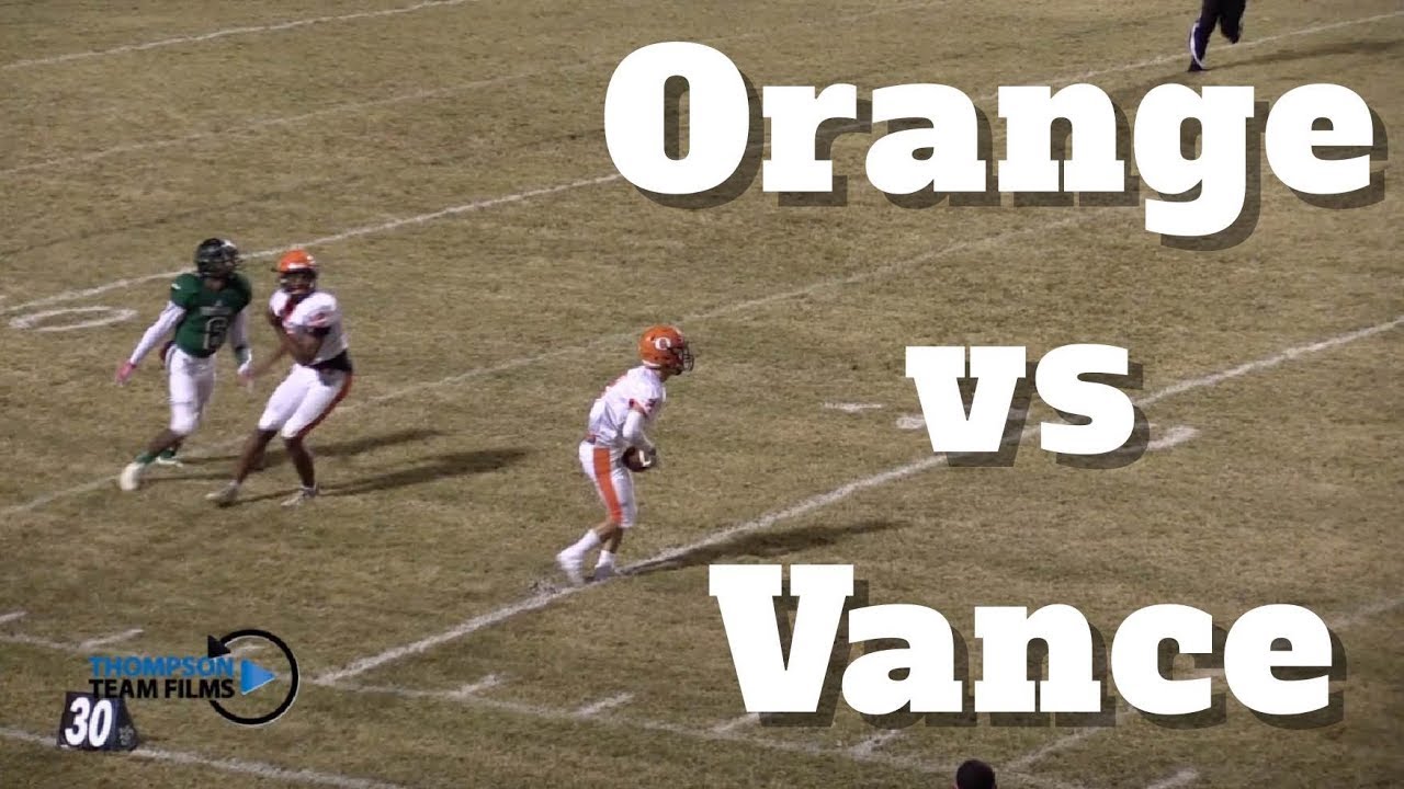 Orange High Football Highlights vs Vance 2019 - YouTube