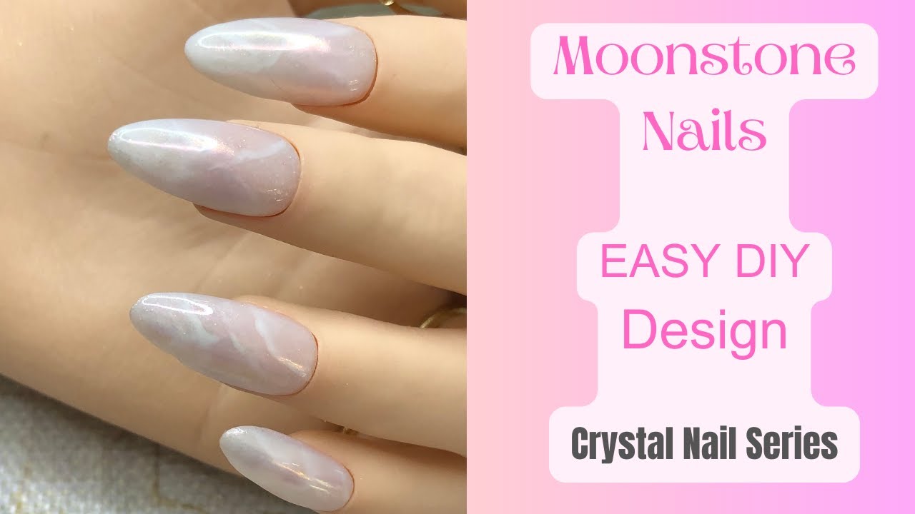 Moonstone Nails | Easy DIY Crystal Series - YouTube