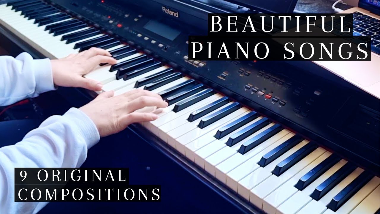 Original Piano Songs | 9 Beautiful Compositions - YouTube