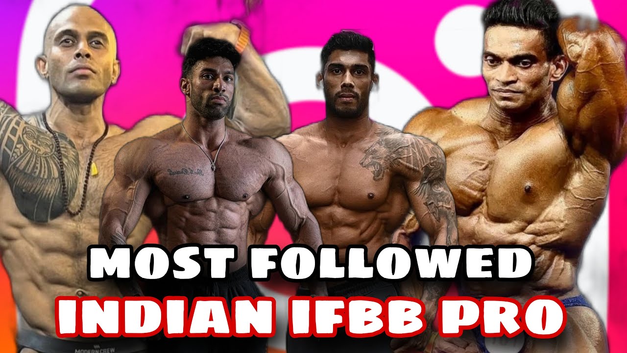 2024 Instagram Followers Of All Indian IFBB Pro Bodybuilders - YouTube