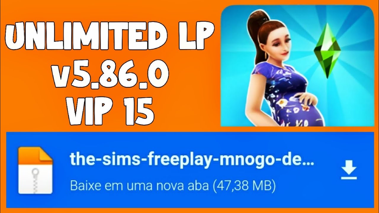 ⚡SAIU, THE SIMS FREEPLAY NÍVEL MÁXIMO, VIP15, DINHEIRO ILIMITADO, APK ATUALIZADO v5.86.0 SAVE ...